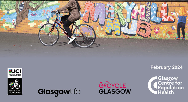 Go Cycle Glasgow: evaluation of Glasgow Life's Go Cycle Community Fund