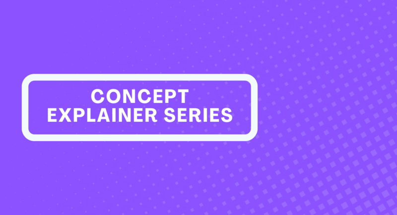 Concept Explainer series